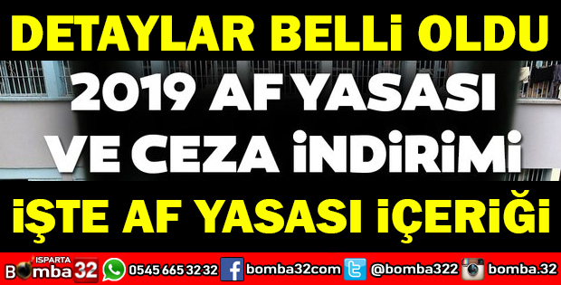 AF VE İNFAZ YASASI DETAYLARI BELLİ OLDU...HANGİ MAHKUMLAR ÇIKACAK?İŞTE ...