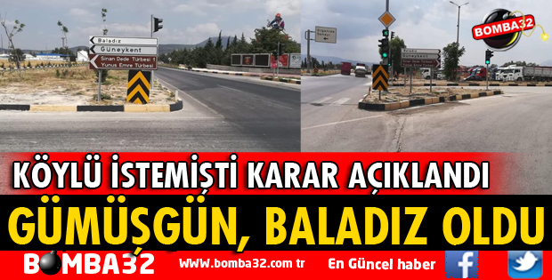 GÜMÜŞGÜN İSMİ DEĞİŞTİ BALADIZ OLDU - Bomba 32 - ISPARTA HABER, Isparta Haberleri, Isparta Son Dakika