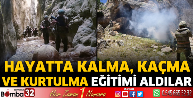 Hayatta kalma, kaçma ve kurtulma eğitimi aldılar - Bomba 32 - ISPARTA ...