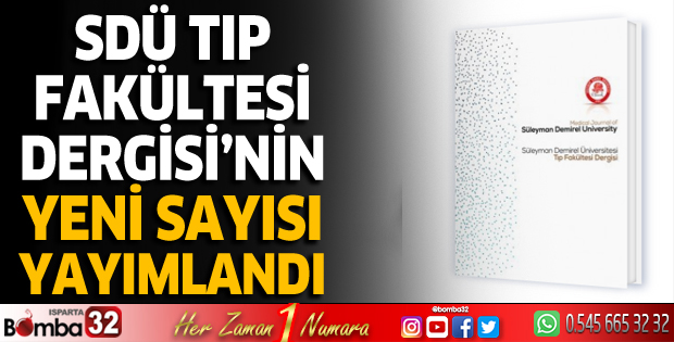 SDÜ Tıp Fakültesi Dergisi'nin yeni sayısı yayımlandı - Bomba 32 ...