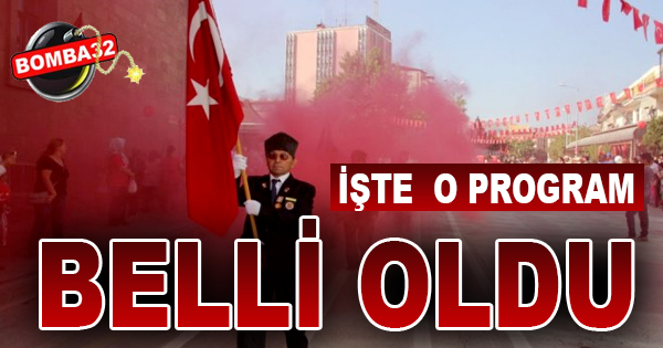 Zafer Bayramı Programı Belli Oldu - Bomba 32 - ISPARTA HABER, Isparta Haberleri, Isparta Son Dakika