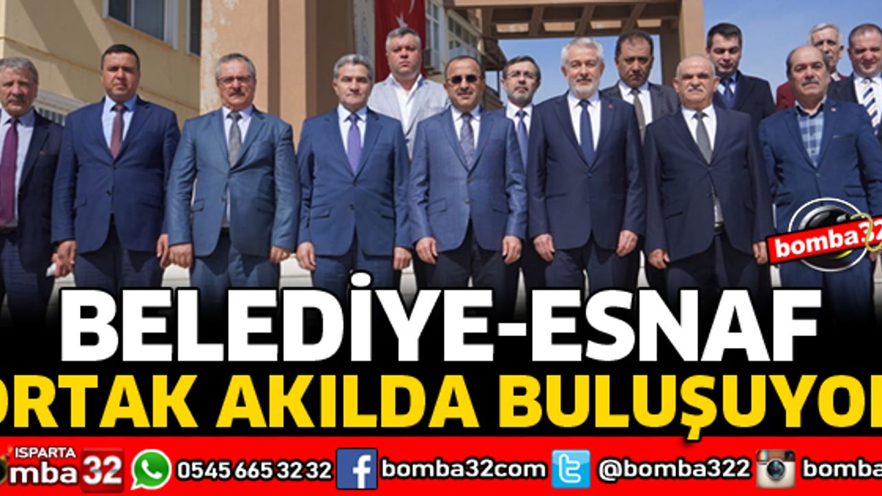 BELEDİYE VE ESNAF ORTAK AKILDA BULUŞUYOR - Bomba 32 - ISPARTA HABER ...