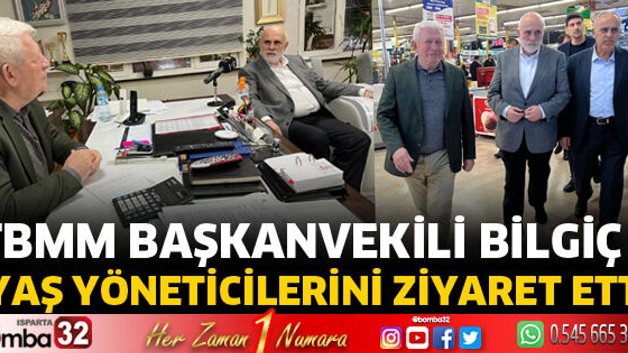 Bilgiç, IYAŞ yöneticilerini ziyaret etti - Bomba 32 - ISPARTA HABER ...