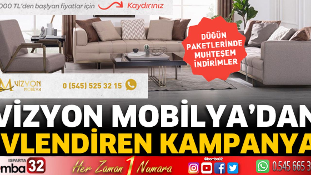 Vizyon Mobilya’dan evlendiren kampanya! - Bomba 32 - ISPARTA HABER, Isparta Haberleri, Isparta ...